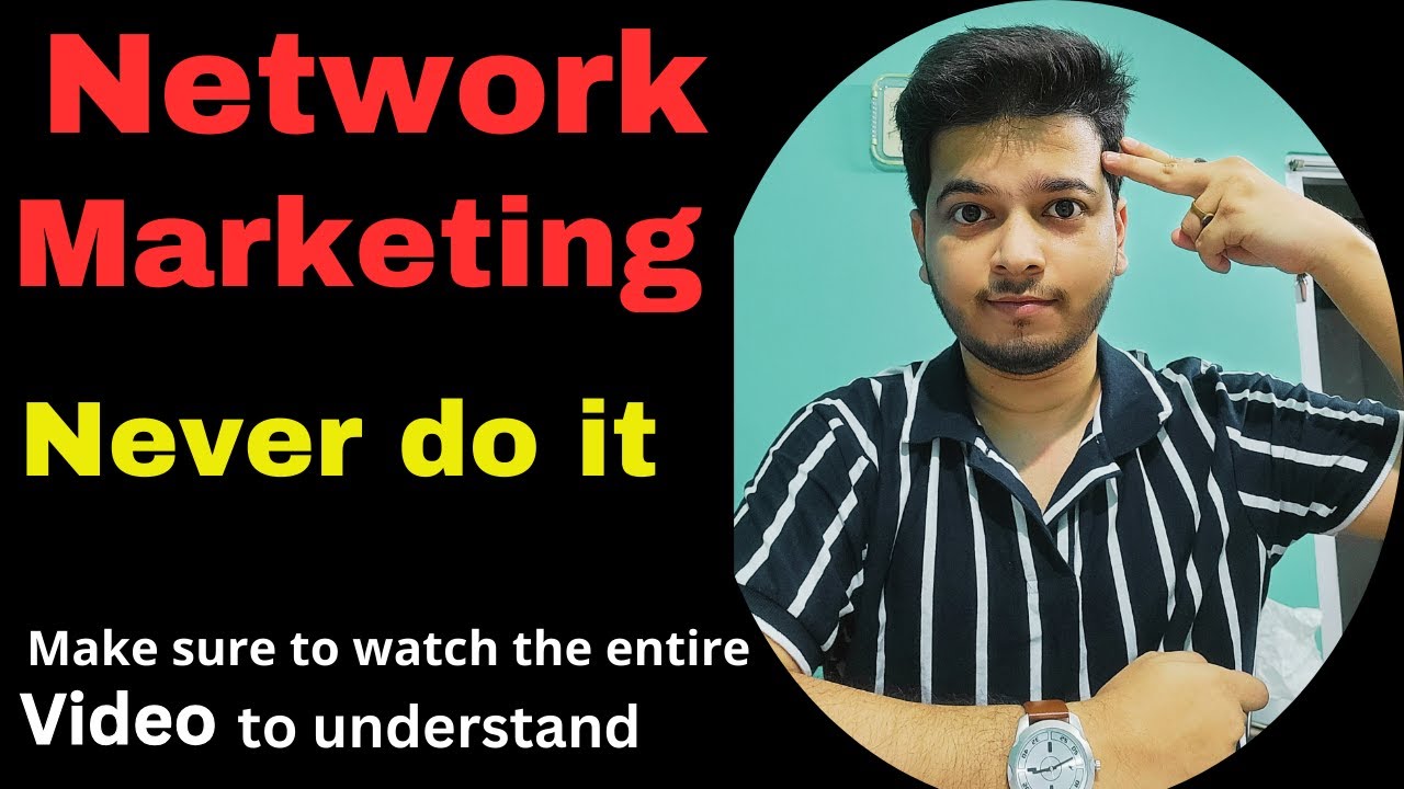 Never do Network marketing | What is Network marketing | Network marketing disadvantages - YouTube
