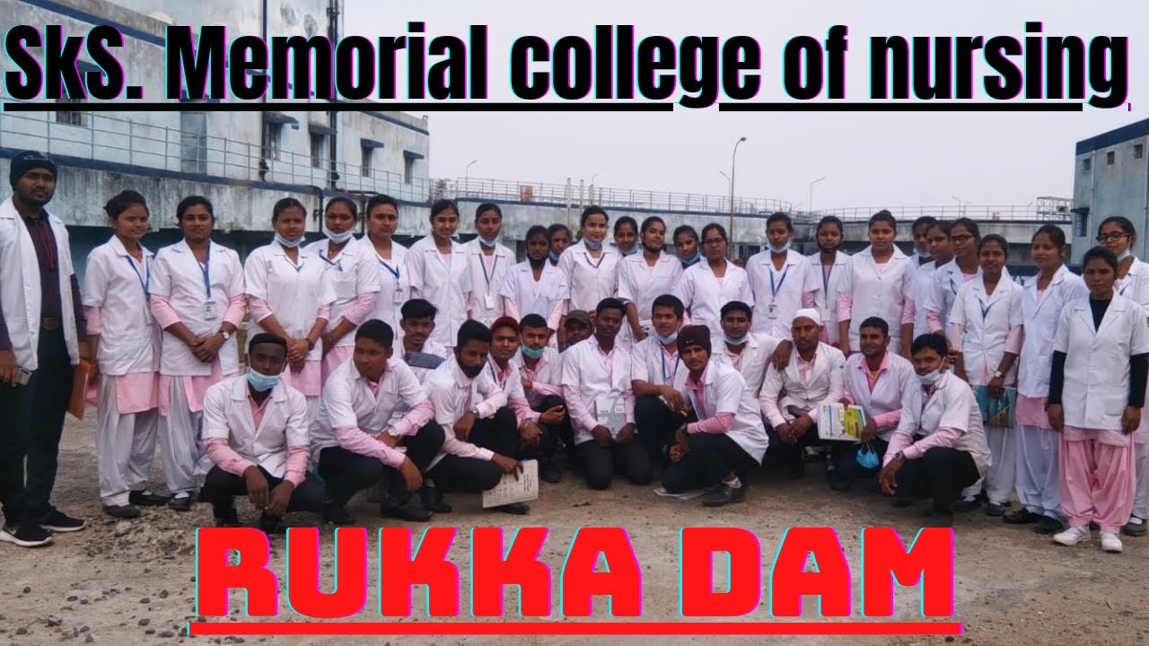 Tour for rukka dam | Satish kumar sinha memorial college of nursing ...