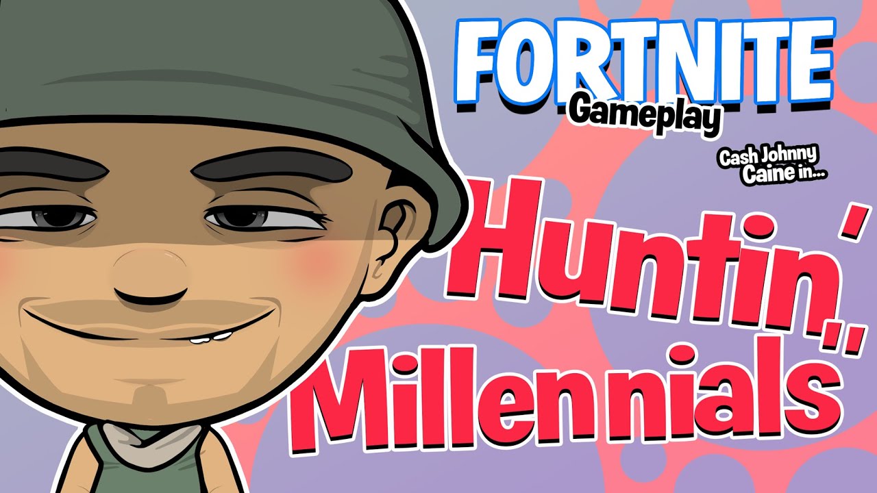 Episode 6: "Huntin' Millennials!" (Fortnite Gameplay) - YouTube