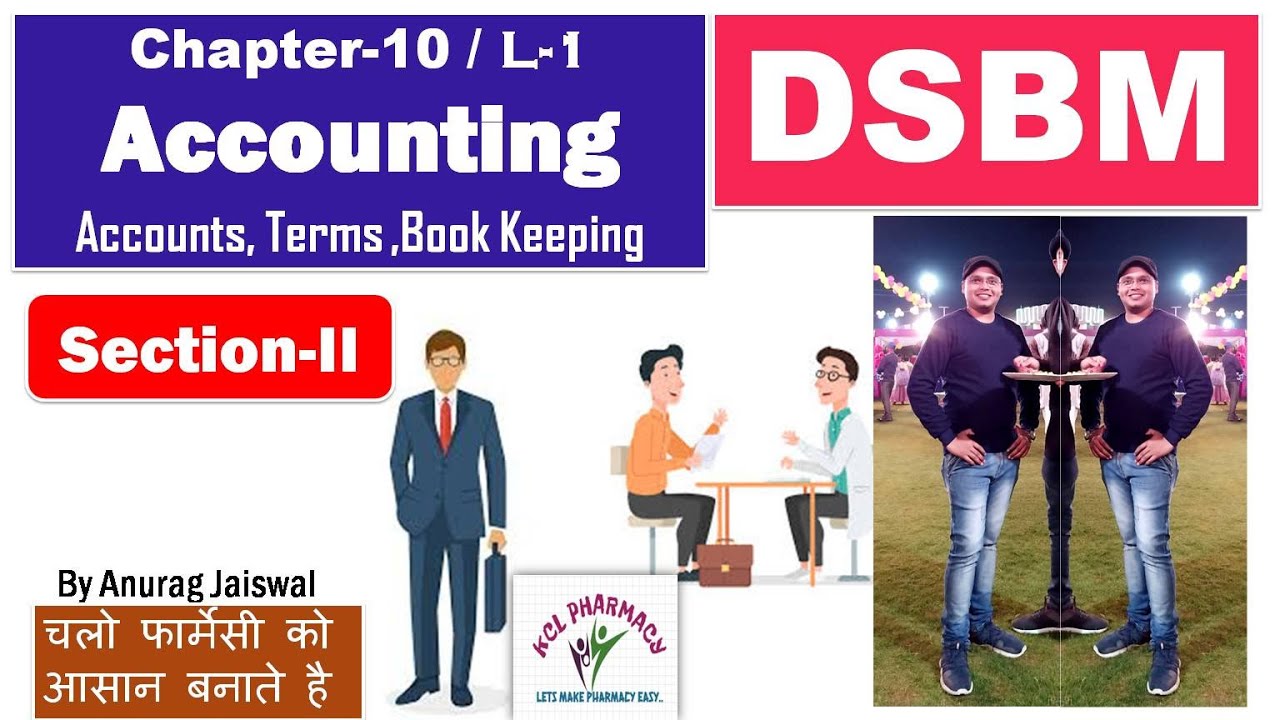 Accounting terms, Types of Accounts & Book keeping || Chapter-10 || DSBM - YouTube