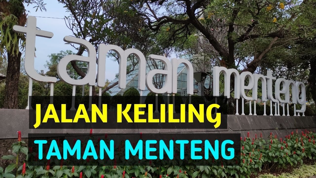 KELILING TAMAN MENTENG JAKARTA YANG DULU DIKENAL DENGAN NAMA STADION ...
