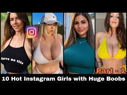Top 10 Beautiful Instagram Girls with Big BooBs | 10 Hot Models on Instagram with Huge Boobs 2022