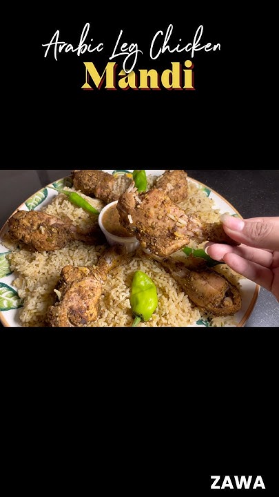 Arabic Leg chicken Mandi Recipe #arabicmandi #mandi #arabiccuisine # ...