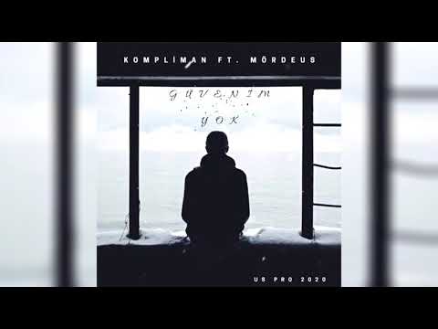 Mördeus ft. Kompliman - Güvenim Yok