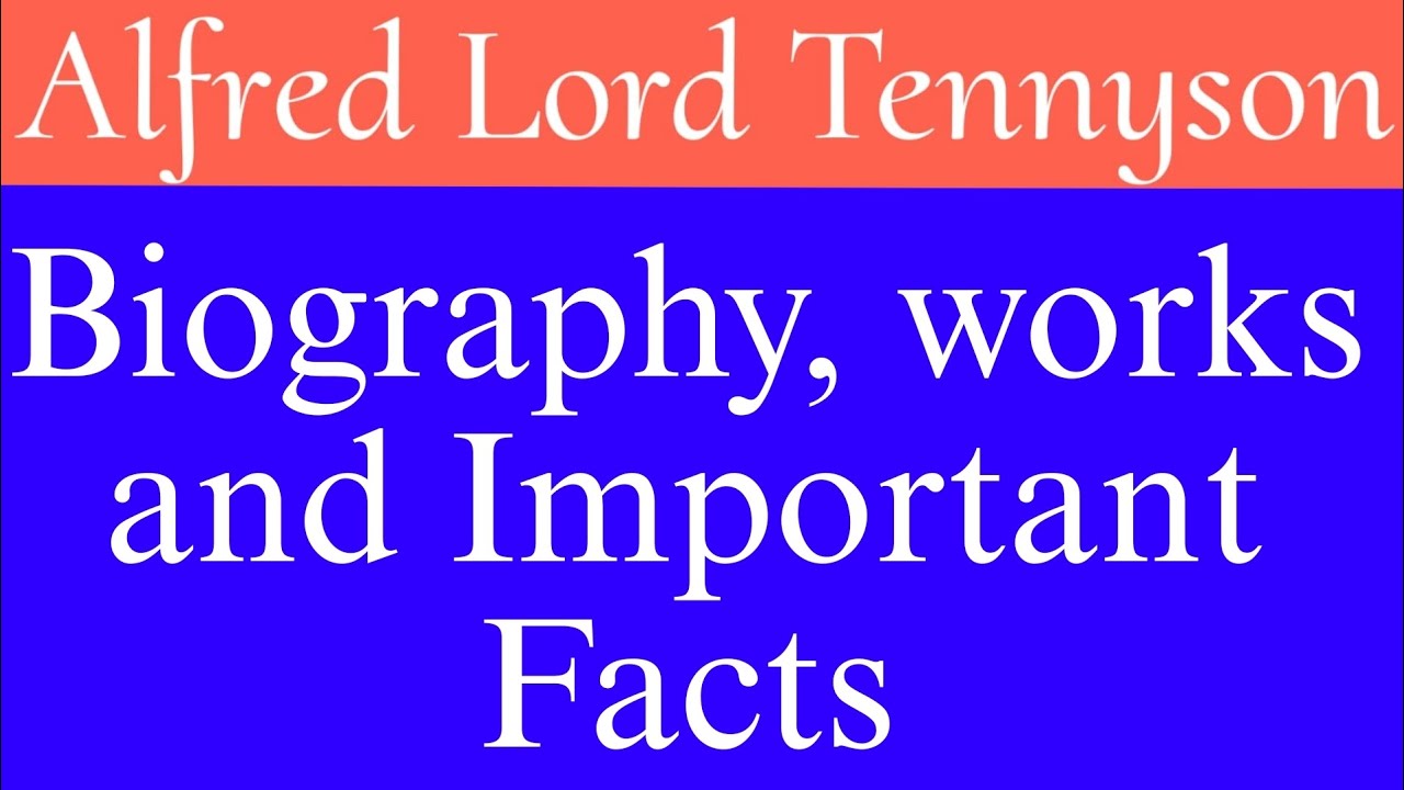 Alfred Lord Tennyson's Biography, works and Important Facts - YouTube