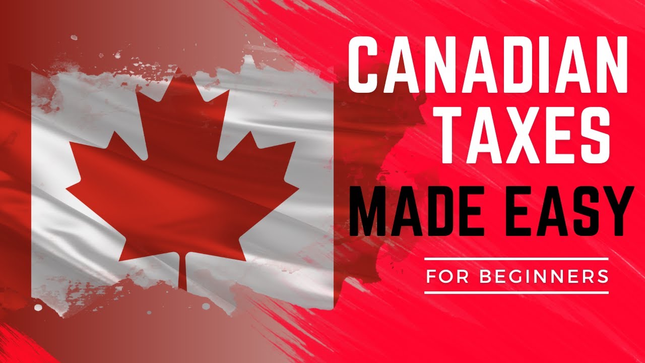Canadian Individual Tax Introduction | Everything You Need to Know ...