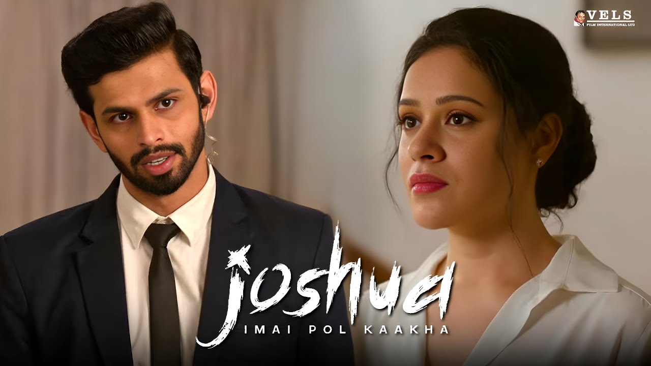 Kundavai Meets Joshua Again | JOSHUA Imai Pol Kaakha | Varun| Raahei ...