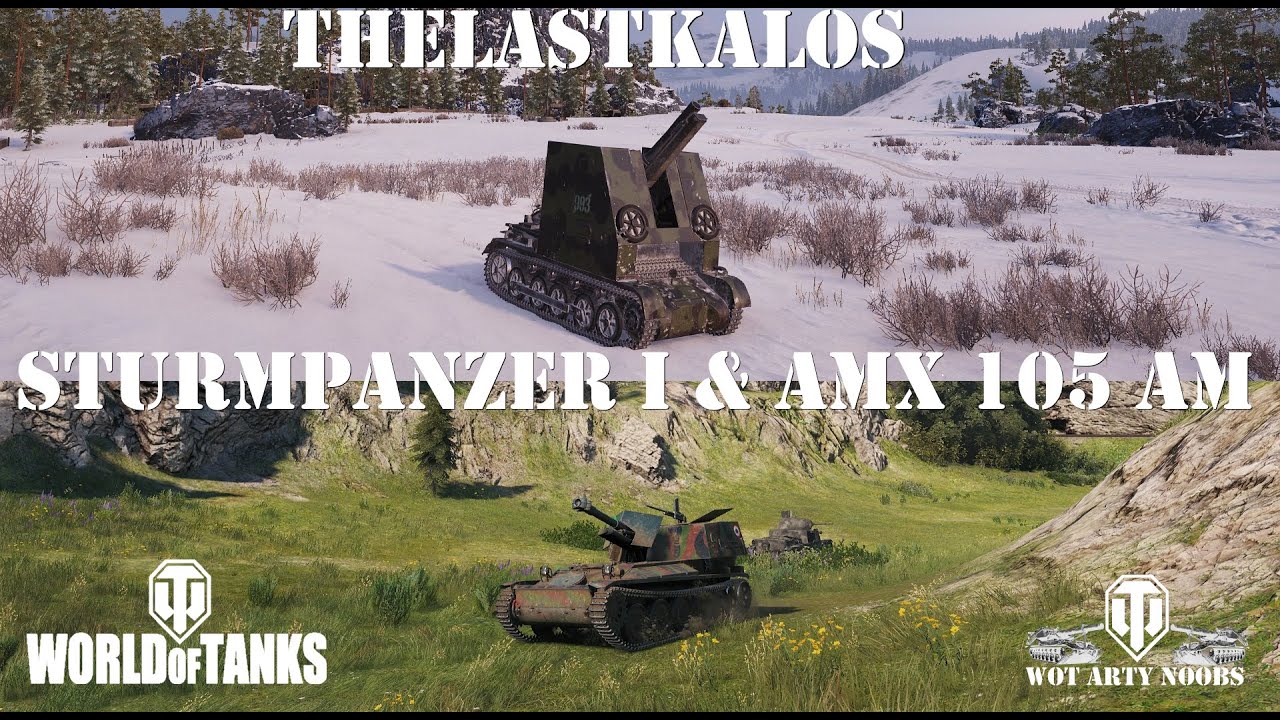 Sturmpanzer I & AMX 105 AM - TheLastKalos - YouTube