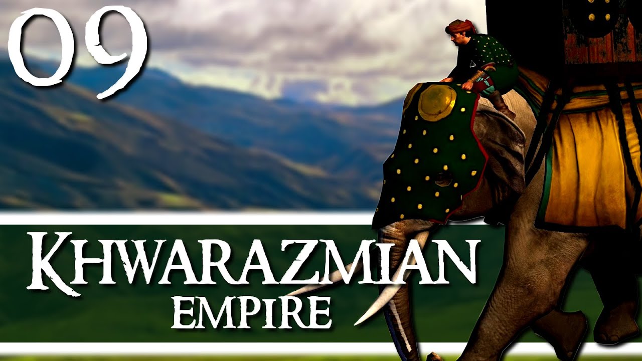 Liberation Medieval Kingdoms 1212ad Khwarazmian Empire Episode 9