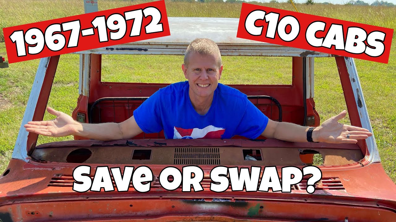 1967-1972 Chevy / GMC C10 Cab Swap - Repair vs Replace? - YouTube