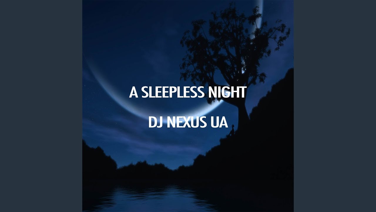 A Sleepless Night - YouTube