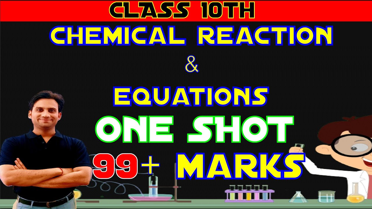 ONE SHOT CHEMICAL REACTIONS & EQUATIONS: Class 10 CBSE 1h - YouTube