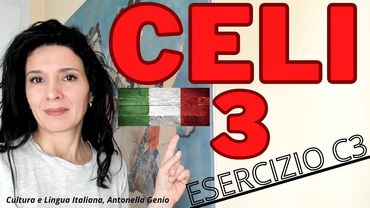 CELI EXAM, CELI3 Competenza Linguistica, Esercizio C.3 Livello B2 - YouTube