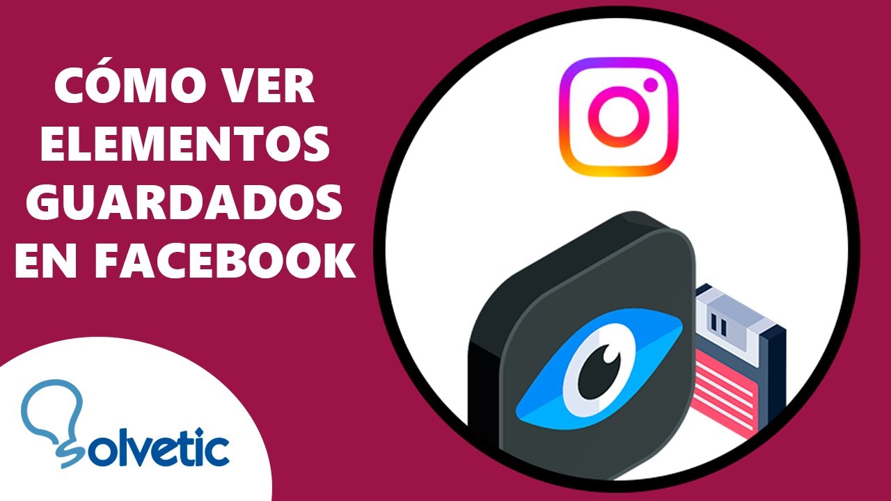 Como Ver Elementos Guardados en Facebook - YouTube
