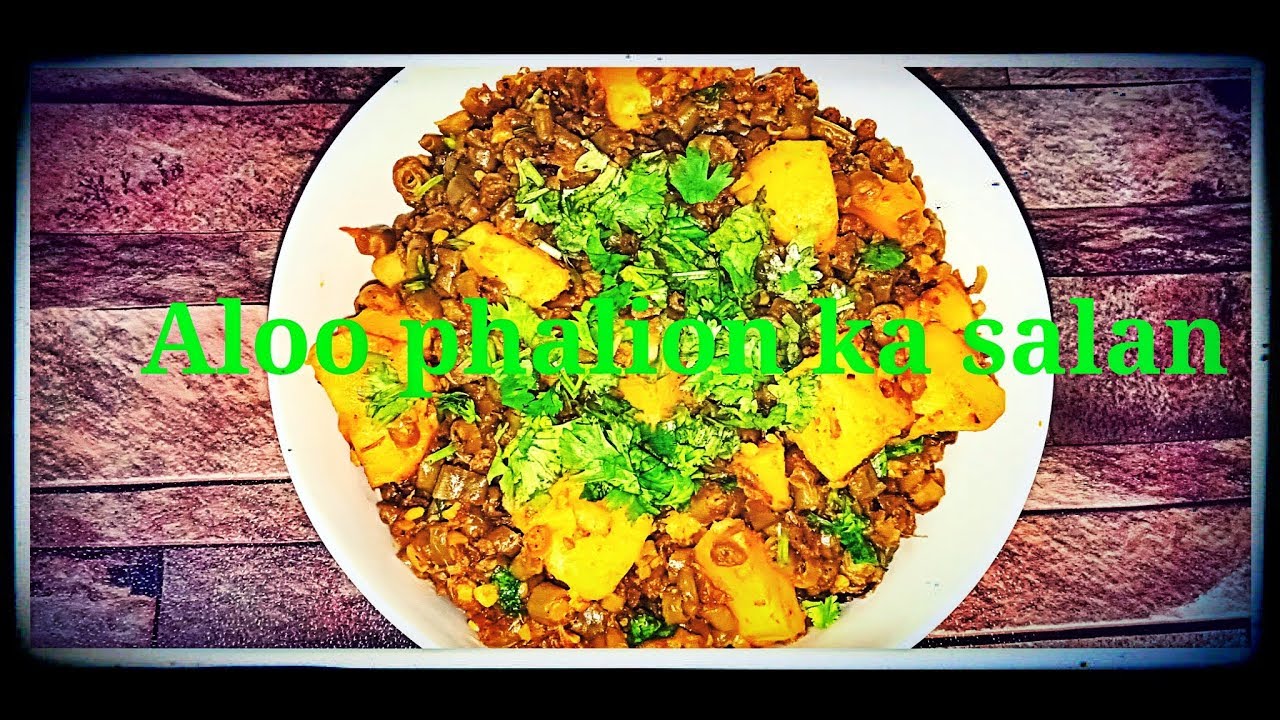 Aloo Phalion Ka Salan || Green Beans With Potato || Aloo Phaliyan - YouTube