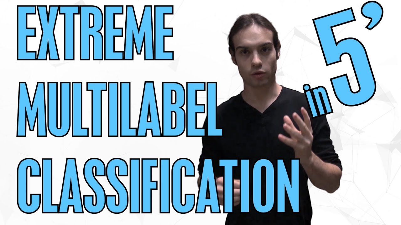 eXtreme MultiLabel Classification in less than 5 minutes (with movie ...