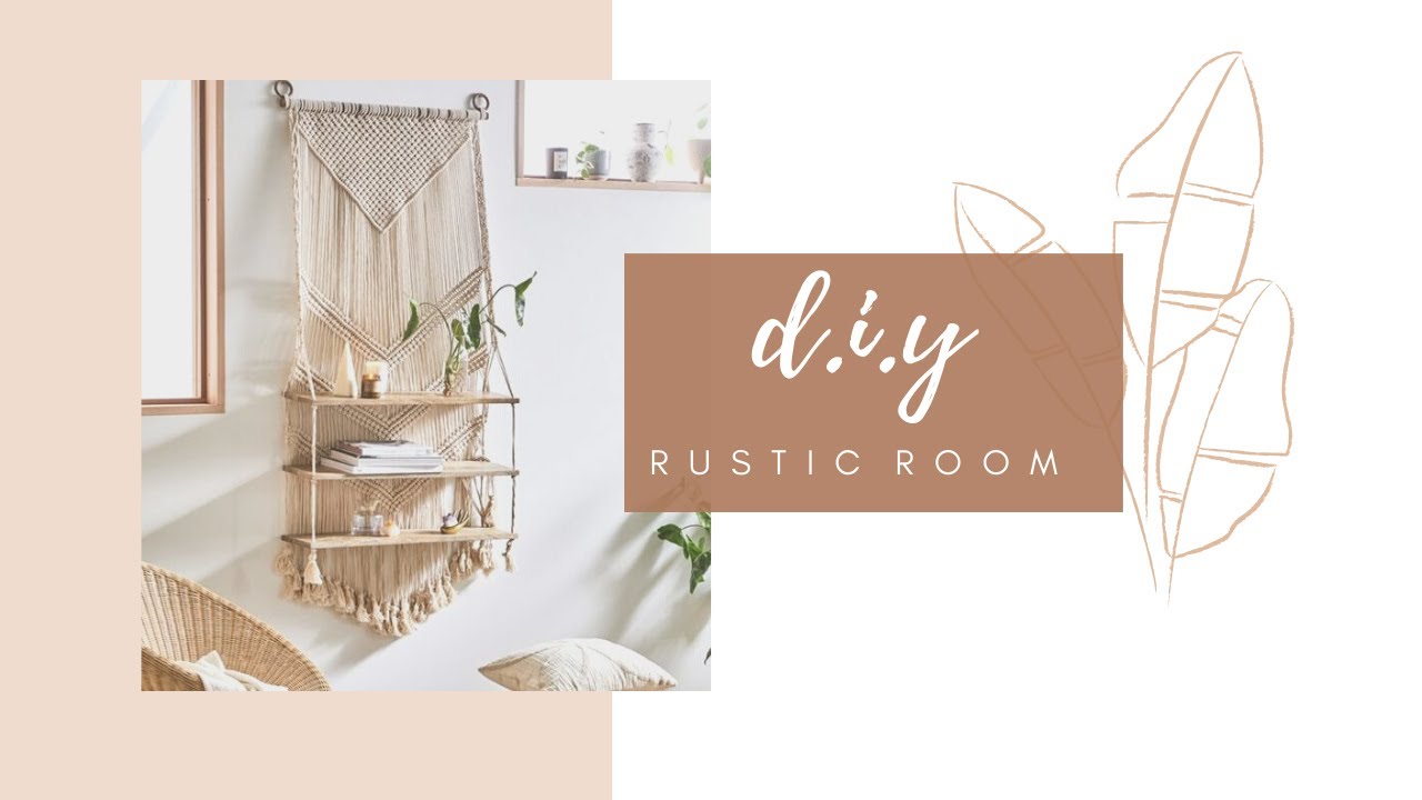 DIY RUSTIC ROOM DECOR - YouTube
