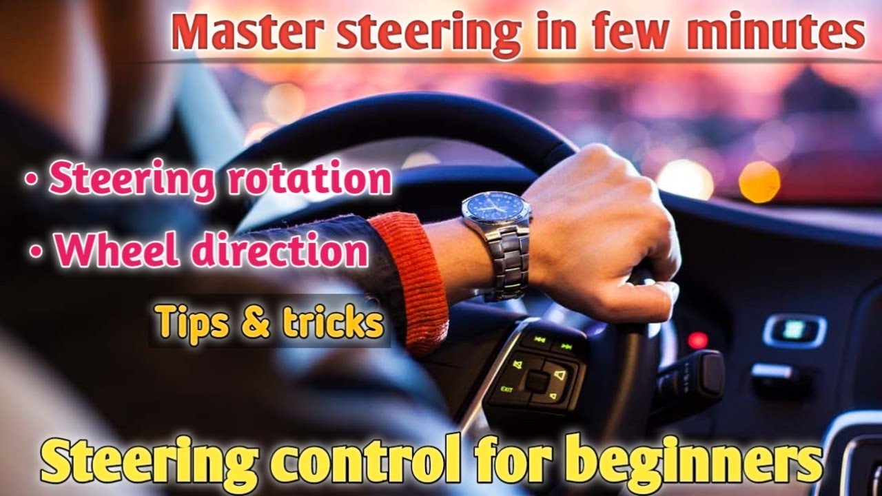 Steering control for beginners in malayalam|| Full guide on steering ...