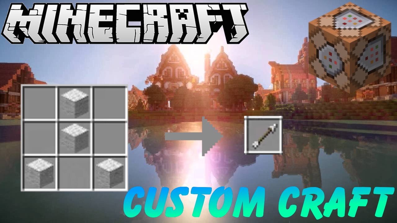 Minecraft | TỰ TẠO CÔNG THỨC CRAFT!!! | Custom Command [1.8,1.9] - YouTube