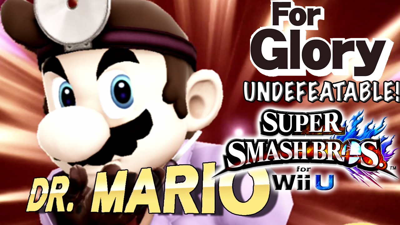ICU Doc | Undefeatable! ~ DR. MARIO Ep. 1 - Super Smash Bros for Wii U ...