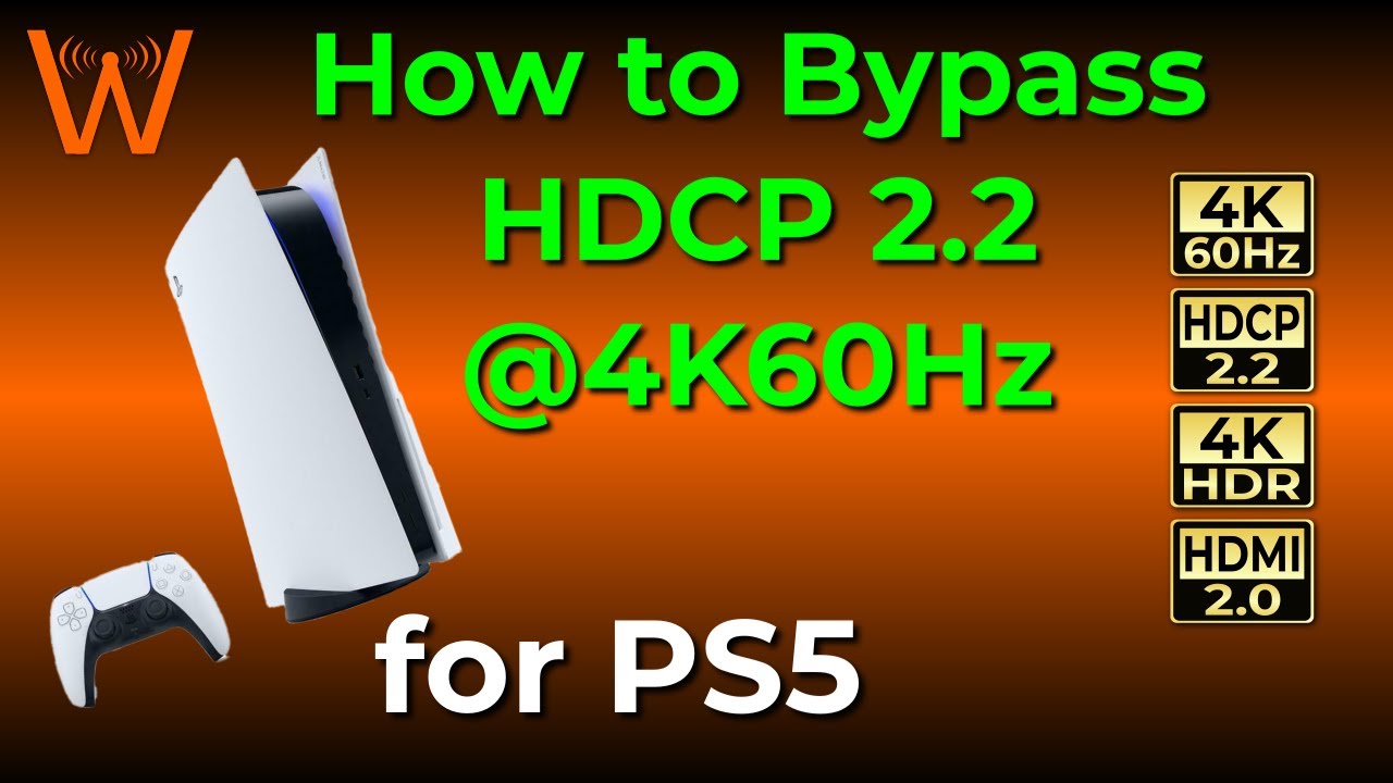 How to Bypass HDCP 2.2 @ 4K60Hz on PS5 (and EXACTLY what equipment you ...