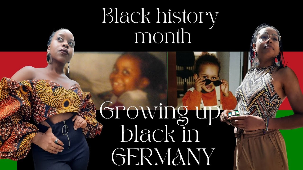 Growing up black in GERMANY// in english and german - YouTube