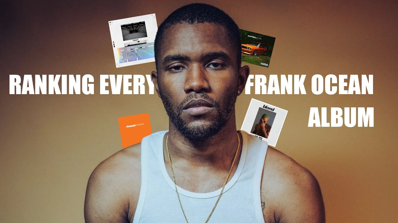 Frank Ocean Album Tier List - YouTube