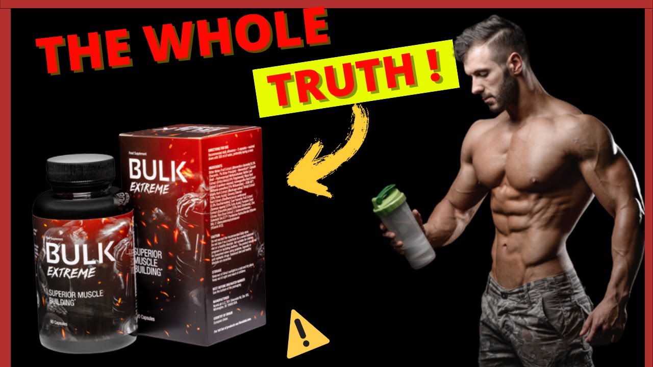 🔥🔥Bulk Extreme 🚨🚨Bulk Extreme Review - How Does Bulk Extreme Work ...