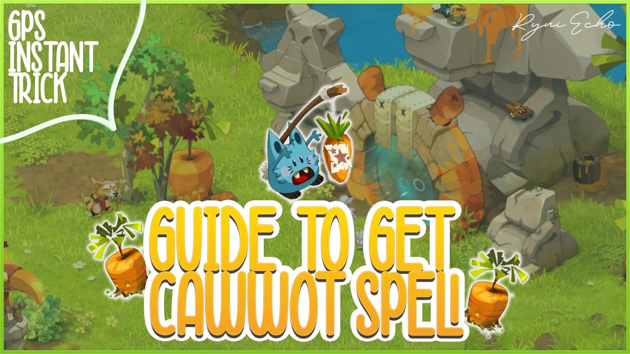 DOFUS - CAWWOT SPELL / GPS TRICK | ♡ - YouTube