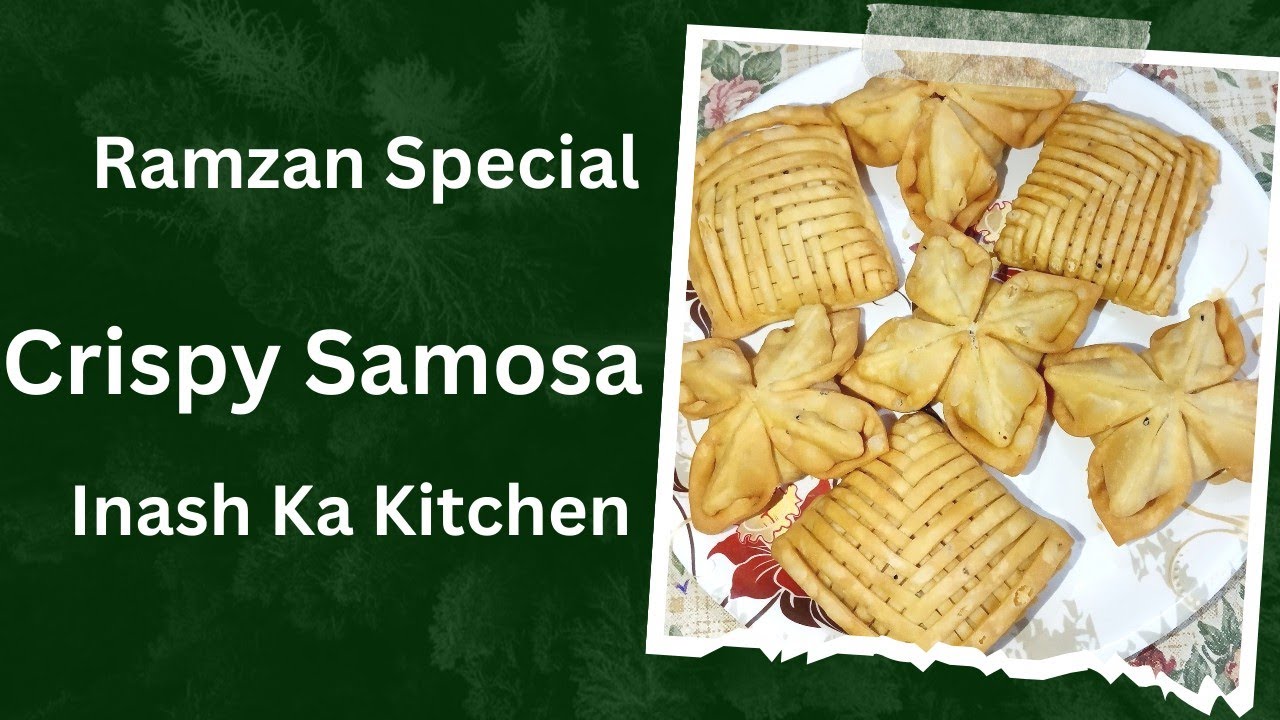 Ramzan Special Crispy Samosa Recipe | Different Shapes Of Samose| Iftar ...