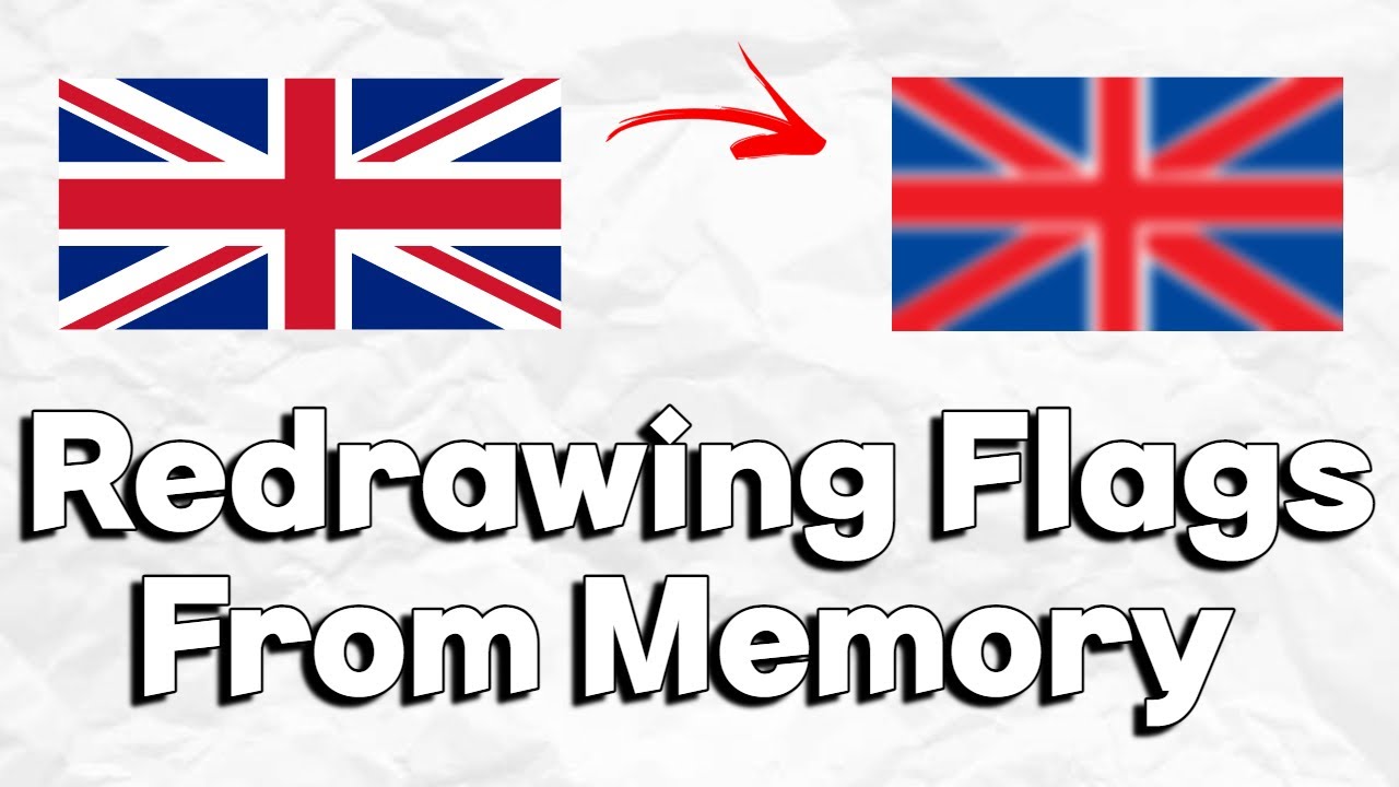 Redrawing flags of the world from memory... - YouTube