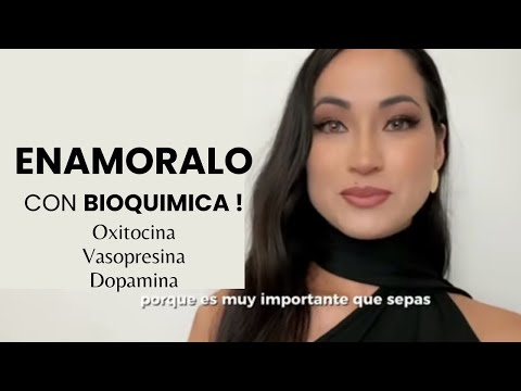 #4 Como enamorar a un hombre | BIOQUIMICA, Vasopresina, Oxitocina, Testosterona
