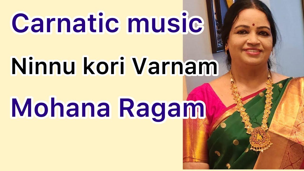 Carnatic music lesson Ninnukori Varnam Mohana ragam ll episode 98 ll ...