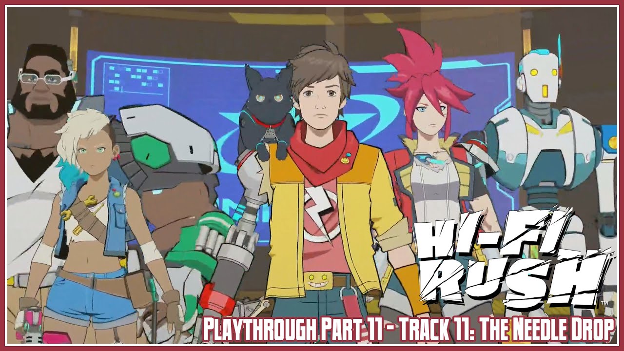 Hi-Fi Rush | Playthrough | Part 11 – Track 11: The Needle Drop - YouTube
