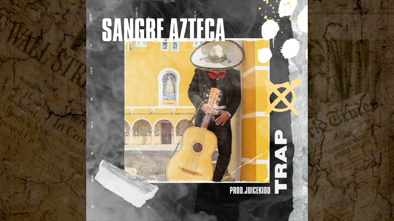 Mariachi x Trap Type Beat | Sangre Azteca | Prod.JuiceKidd - YouTube
