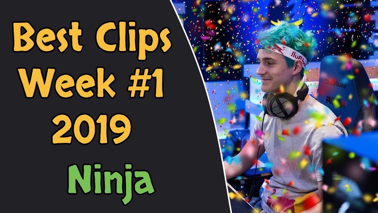 Ninja Best Clips Week #1 of 2019 - YouTube