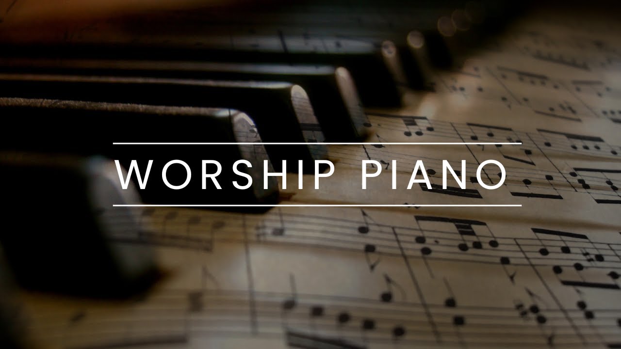 Worship Piano | 1 Hour Instrumental Piano for Prayer & Meditation - YouTube