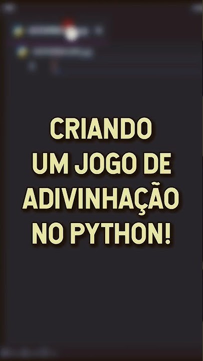 CRIANDO UM JOGO DE ADIVINHAÇÃO EM PYTHON!!! - YouTube