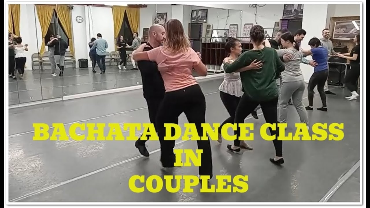 BACHATA DANCE CLASS 💃 IN COUPLES 👫 👭 🙏 👍 - YouTube