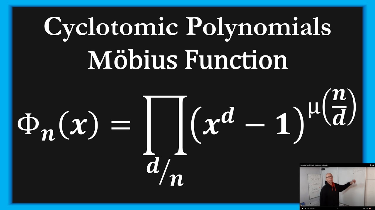 Cyclotomic Polynomials and The Mobius Function - YouTube