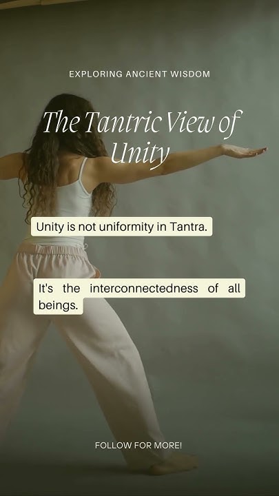 Unity is not uniformity in Tantra. 🌍 It's the interconnectedness of all beings. 🌱 - YouTube