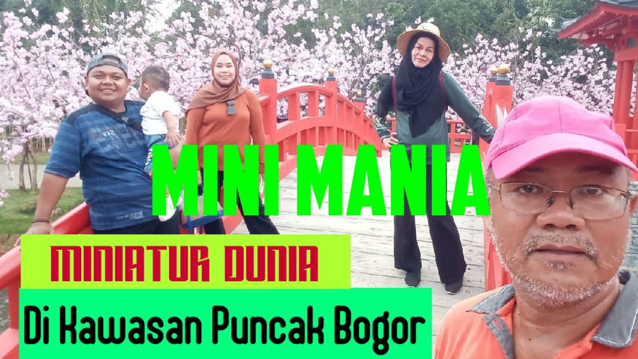MINI MANIA " Miniatur Dunia " di Kawasan Puncak Bogor Baru dibuka 👍 ...