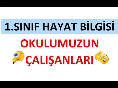 1.SINIF HAYAT BİLGİSİ. OKULUMUZUN ÇALIŞANLARI.