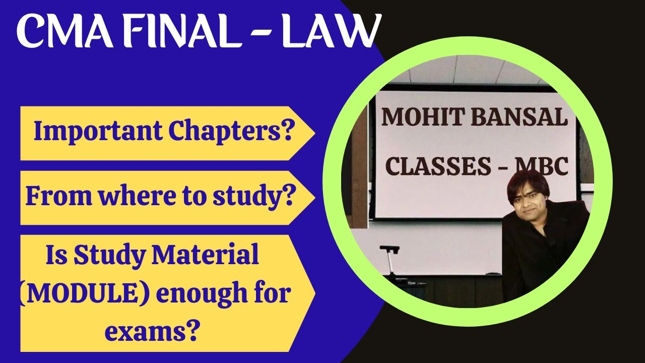 IMPORTANT CHAPTERS FOR CMA FINAL LAW, FROM WHERE TO STUDY CMA FINAL LAW ...