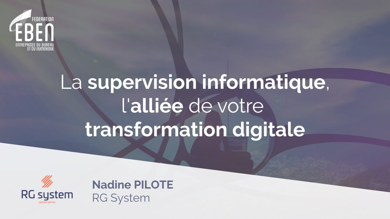 Le Bureau de Demain | La supervision informatique, l'alliée de votre ...