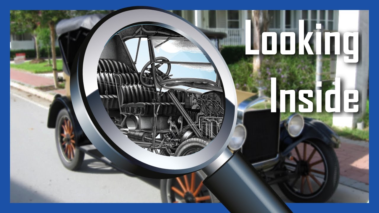 Looking Inside the Ford Model T - YouTube
