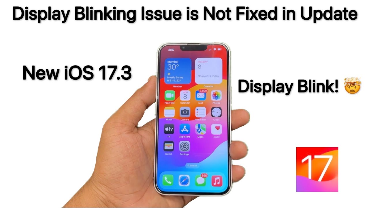 iOS 17.3 Update Still Display Blinking Issue is Not Fixed in iPhone 13 ...