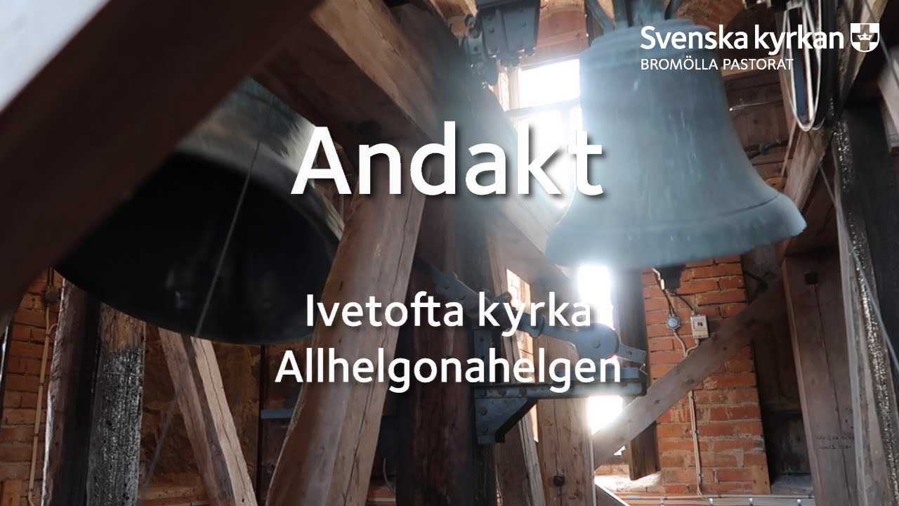 Andakt under Allhelgonahelgen, Ivetofta kyrka - YouTube