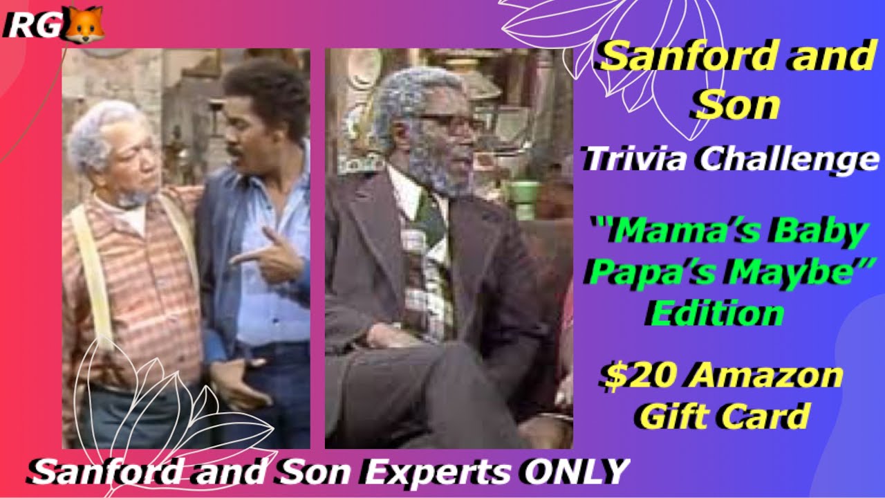 Sanford and Son Trivia | Mama’s Baby, Papa’s Maybe edition (Win $20 ...