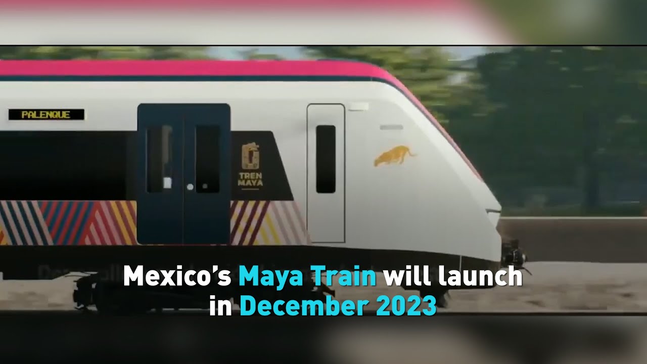 Mexico's Maya Train will launch in December 2023 - YouTube